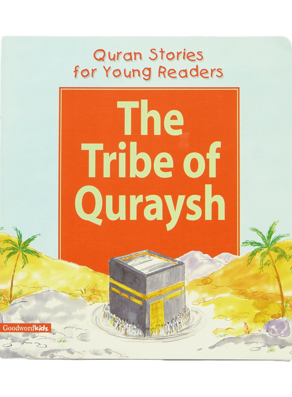 The Tribe of Quraysh - Story Book for Chilldren - Darussalam Pk ...